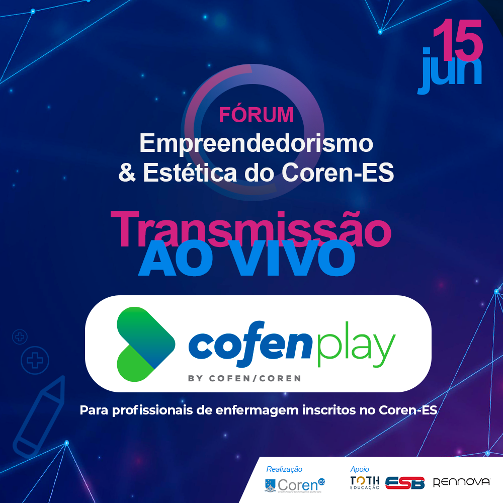 Coren-ES: Fórum de Empreendedorismo e Estética terá transmissão on-line ... Coren-ES: Fórum de Empreendedorismo e Estética terá transmissão on-line ...