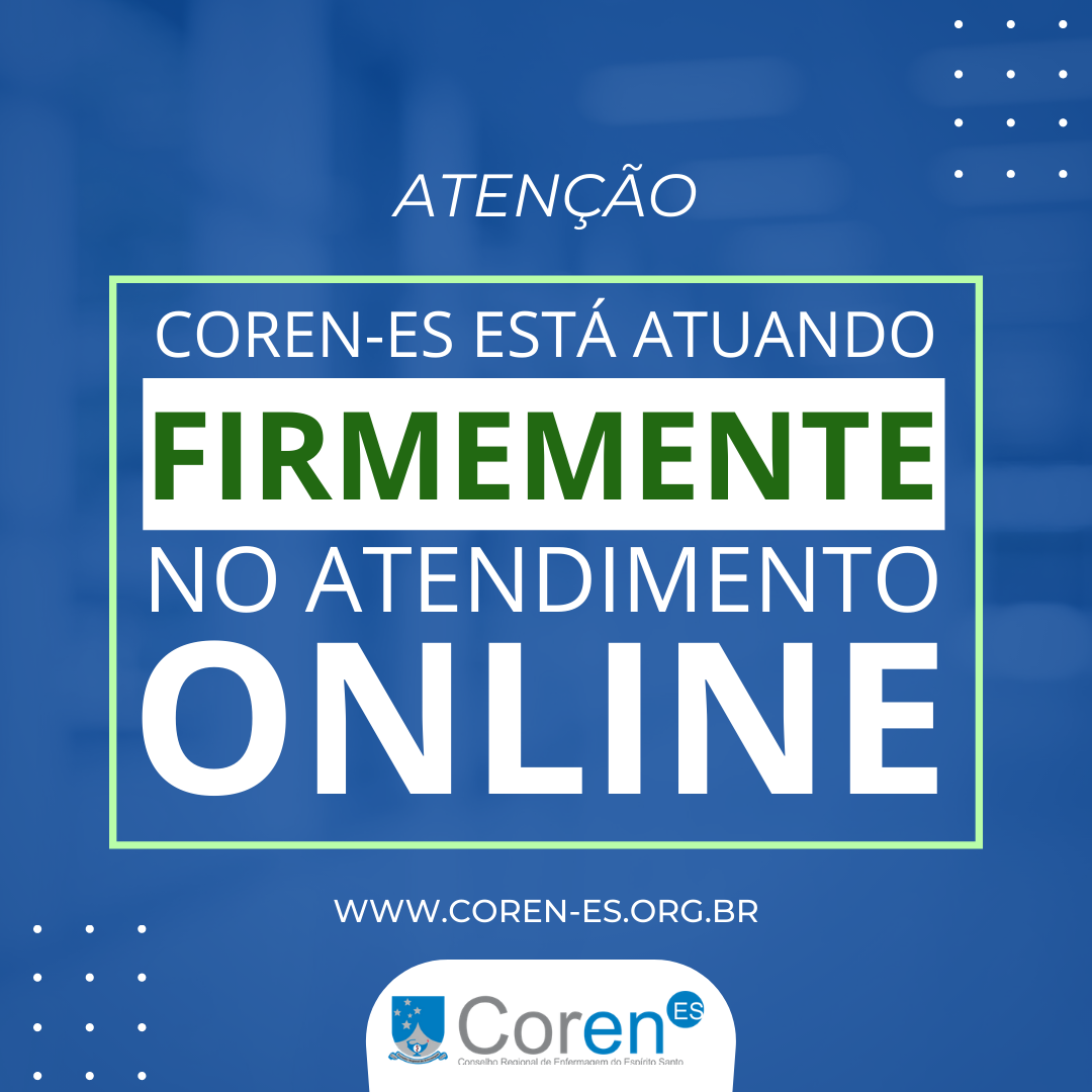Coren-ES está atuando firmemente no atendimento online | Conselho ...