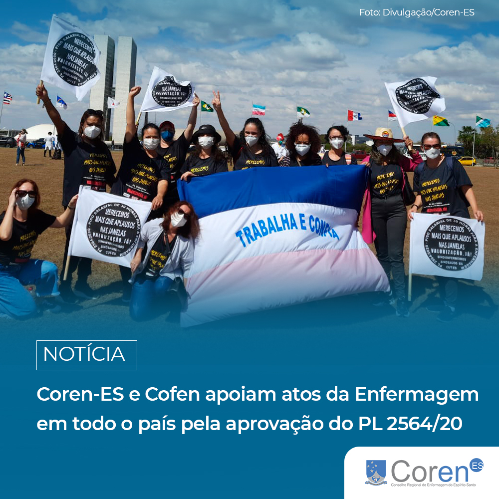 Coren-ES e Cofen apoiam atos em todo o país pela aprovação do PL 2564/ ... Coren-ES e Cofen apoiam atos em todo o país pela aprovação do PL 2564/ ...