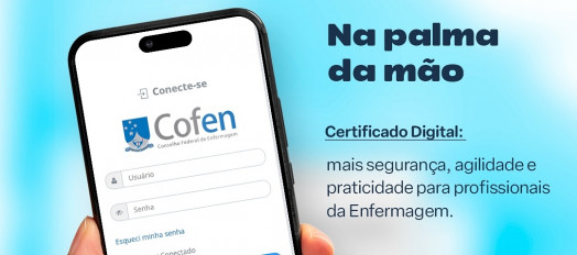 Cofen lança certificado digital da Enfermagem; Solicite o seu gratuitamente | Conselho Regional ...